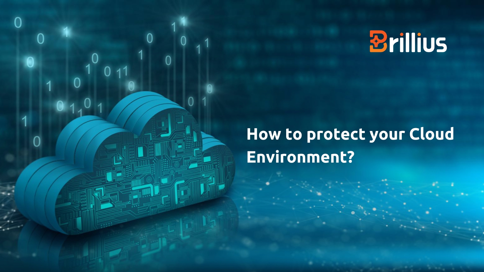 How to protect your Cloud Environment? - Brillius