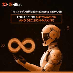 The Role of Artificial Intelligence in DevOps: Enhancing Automation and Decision-Making - Brillius